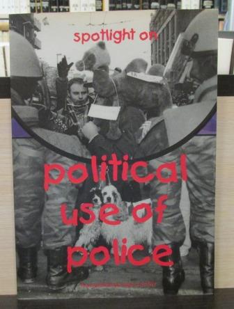 SPOTLIGHT ON: POLITICAL USE OF POLICE VIOLENCE DURING THE 1996-1997 PROTESTS IN SERBIA