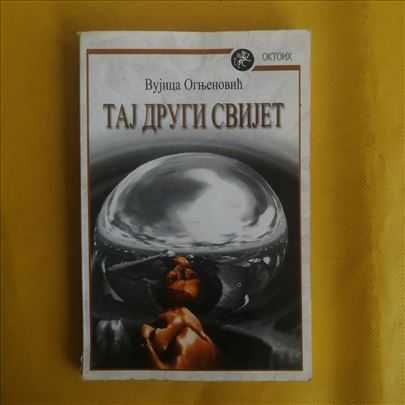 Vujica Ognjenović - Taj drugi svijet