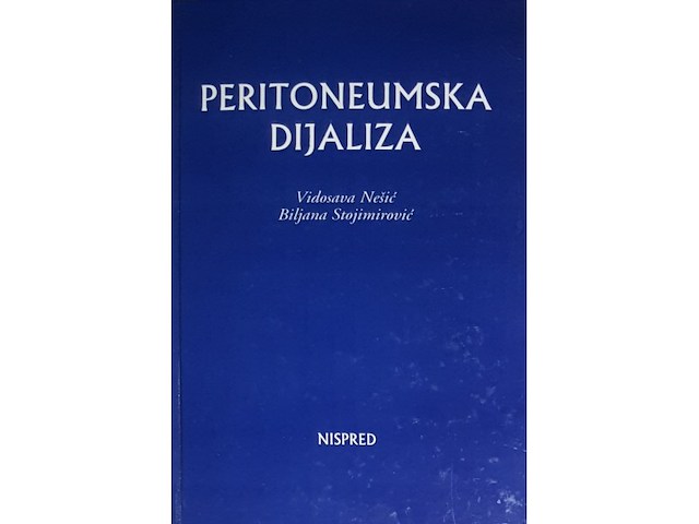 Peritoneumska Dijaliza - V.Nešić,B.Stojimirović