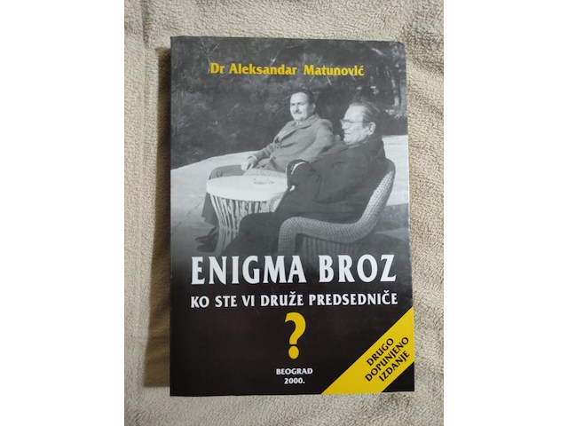 Enigma Broz:ko ste vi druže predsedniče?,Dr Aleksandar