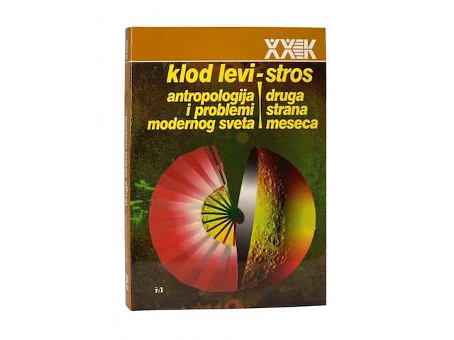 Levi-Stros - Druga strana meseca / Antropologija i prob