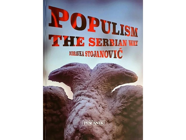 POPULISM the serbian way Dubravka Stojanović