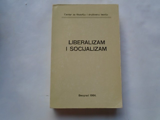 Liberalizam i socijalizam, centar za filozofiju i dt,