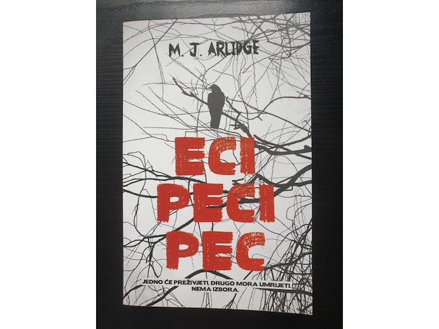 M. J. Arlidge - Eci, peci, pec