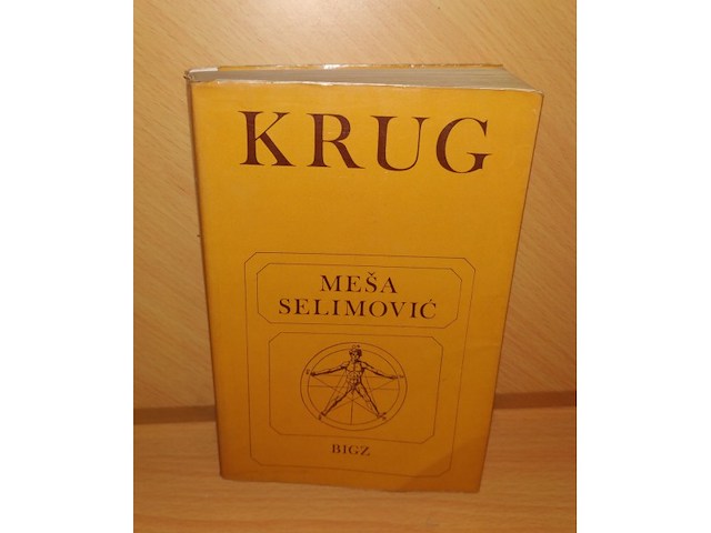 KRUG - MEŠA SELIMOVIĆ