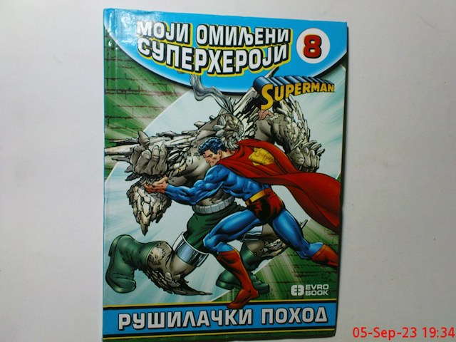 MOJI OMILJENI SUPERHEROJI  - SUPERMEN - RUSILACKI POHOD