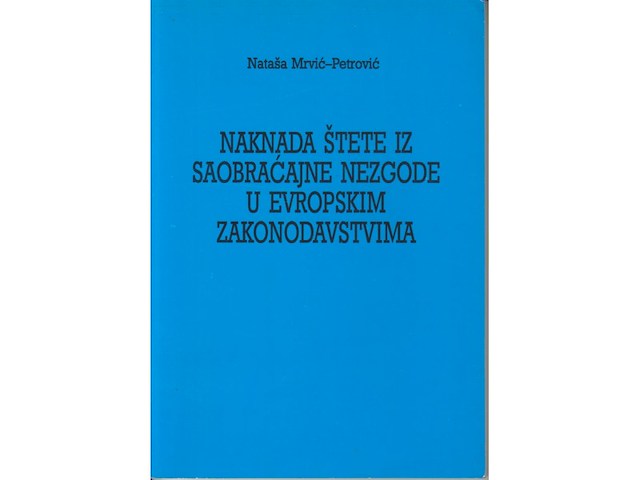 NAKNADA ŠTETE IZ SAOBRAĆAJNE NEZGODE U EVROPPSKIM ZAKON