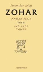 Zohar-Knjiga Sjaja,Tom 3 Od Šimon Bar Johaj
