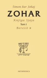Zohar-Knjiga Sjaja,Tom 1 Od Šimon Bar Johaj