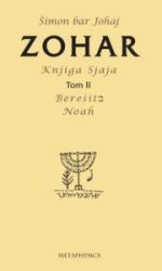 Zohar-Knjiga Sjaja,Tom 2 Od Šimon Bar Johaj