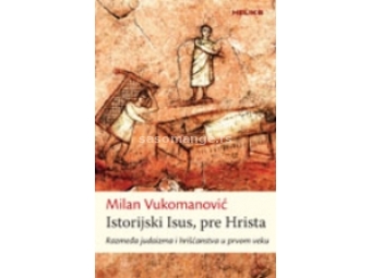 ISTORIJSKI ISUS, PRE HRISTA