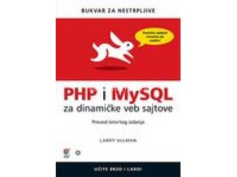 PHP i MySQL za dinamičke veb sajtove - bukvar za nestrpljive