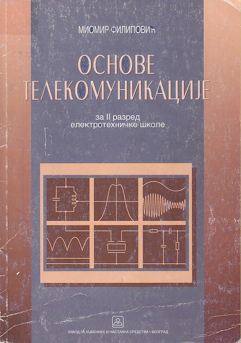 OSNOVE TELEKOMUNIKACIJE za 2. razred elektrotehničke škole (Zavod za udžbenike)