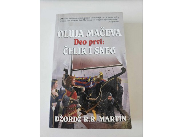 Oluja mačeva, I deo: Čelik i sneg - Džordž R.R.Martin