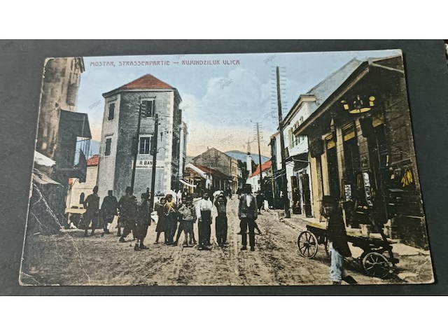 Razglednica...Mostar 1918 god...Kujunđiluk ulica...
