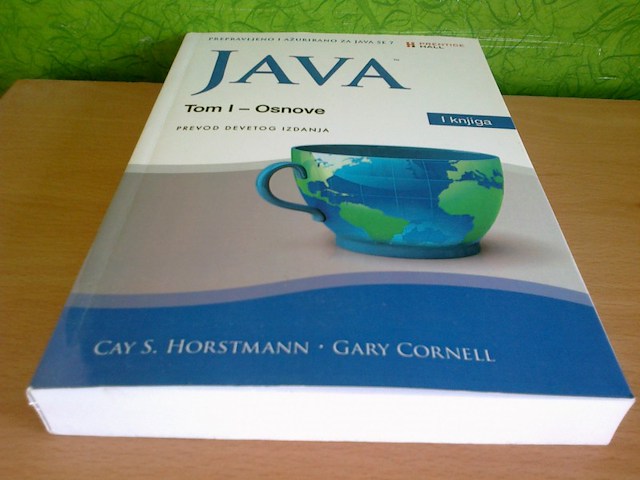 JAVA Tom I-OSNOVE ,Cay S.Horstmann Gary Cornell