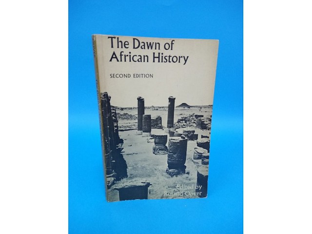 THE DAWN OF AFRICAN HISTORY Roland Oliver (English)