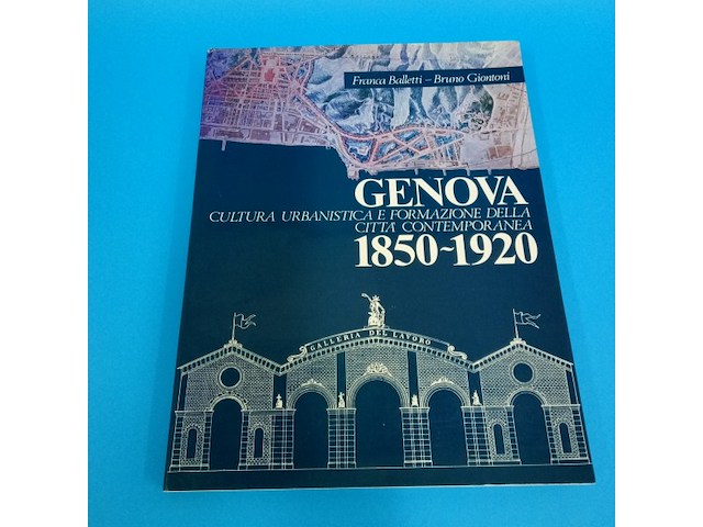 Genova 1850 - 1920: cultura urbanistica (italiano)