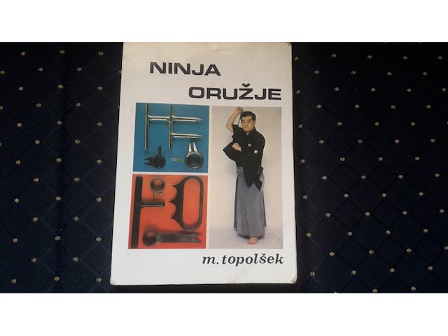 Ninja oruzje/Mario Topolsek