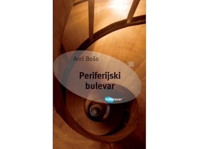 Periferijski bulevar - Anri Bošo