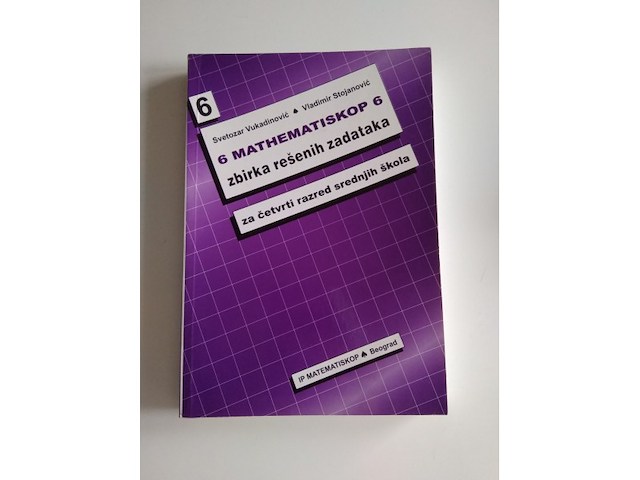 MATEMATIKA 4, zbirka zadataka. MATEMATISKOP