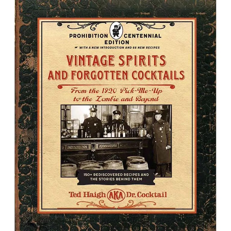 VINTAGE SPIRITS AND FORGOTTEN COCKTAILS