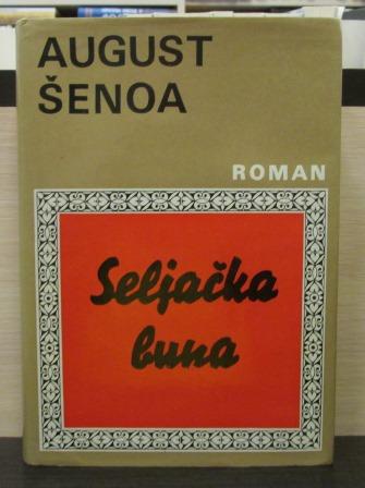 SELJAČKA BUNA – AUGUST ŠENOA