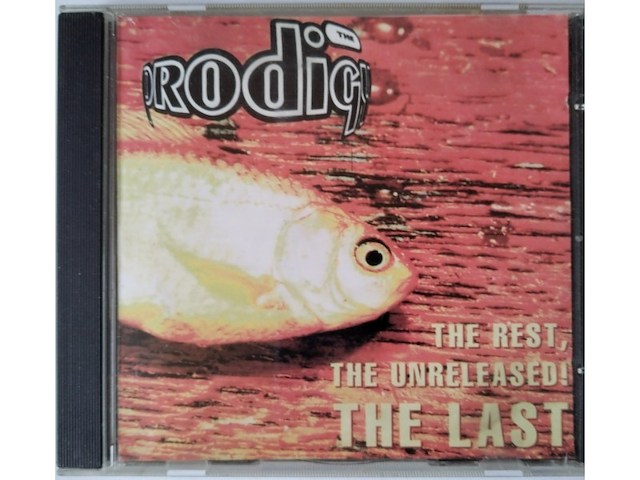 The Prodigy – The Rest, The Unreleased! The Last