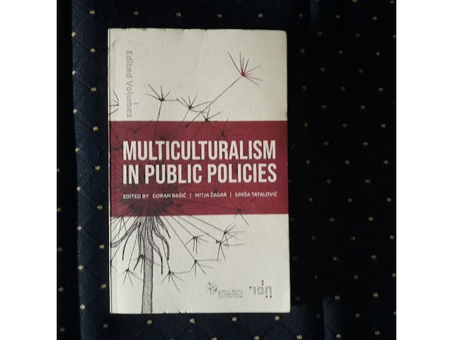 Multiculturalism in public policies/Basic,Zagar,Tatalov