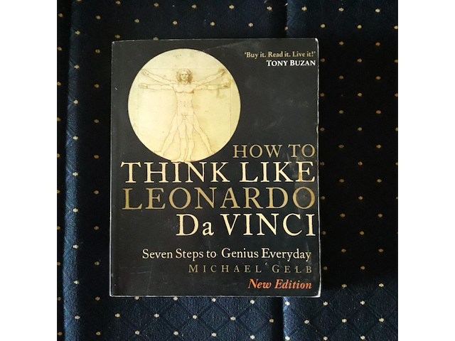 How to think like Leonardo Da Vinci/,Michael Gelb