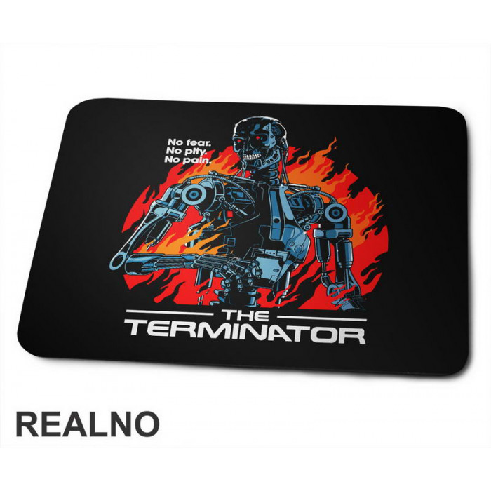 NO FEAR, NO PITY, NO PAIN - TERMINATOR - PODLOGA ZA MIŠ