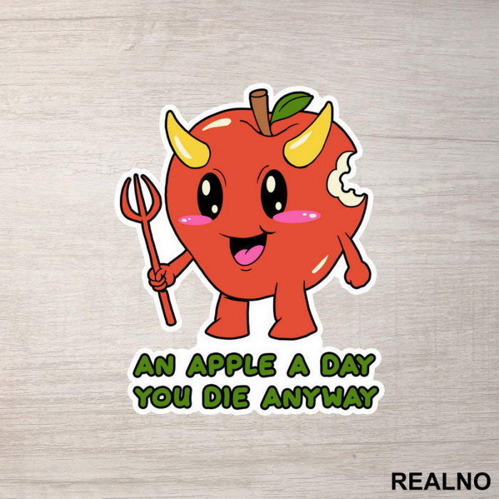 AN APPLE A DAY YOU DIE ANYWAY - APPLE DEVIL - DARK HUMOR - NALEPNICA