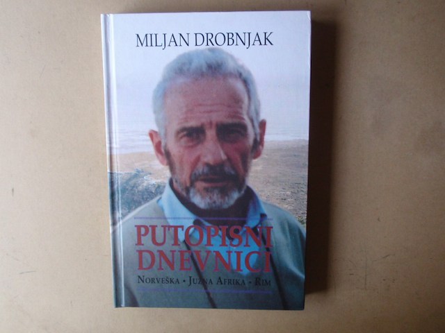 Miljan Drobnjak - PUTOPISNI DNEVNICI