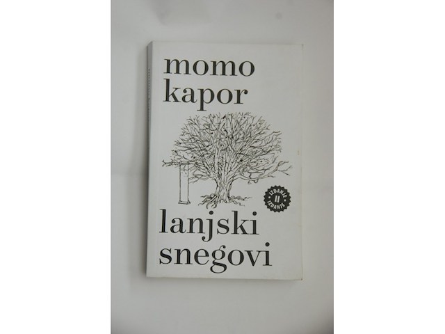 Lanjski snegovi - Momo Kapor