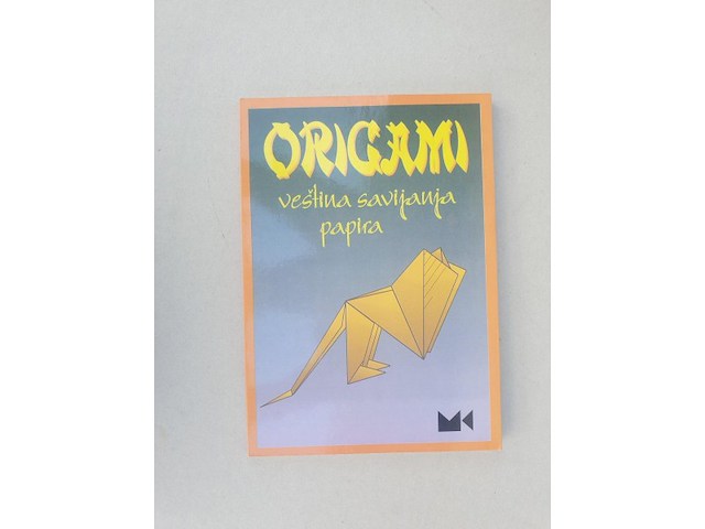 Origami - Vestina savijanja papira