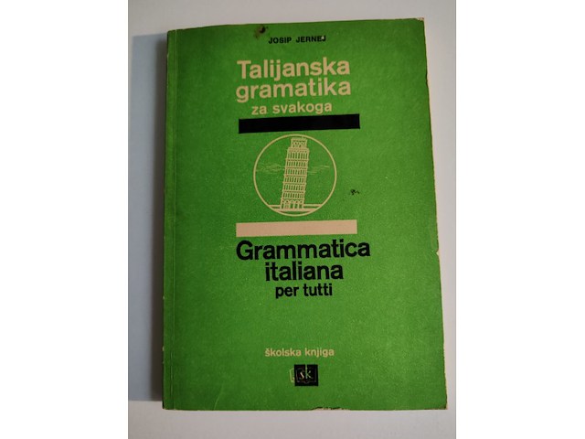Talijanska gramatika za svakoga - Josip Jernej