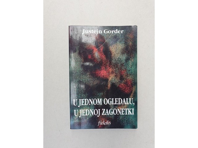 Justejn Gorder - U jednom ogledalu u jednoj zagonetki