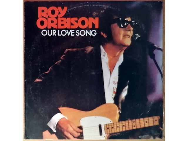 LP ROY ORBISON - Our Love Song (1989) PERFEKTNA