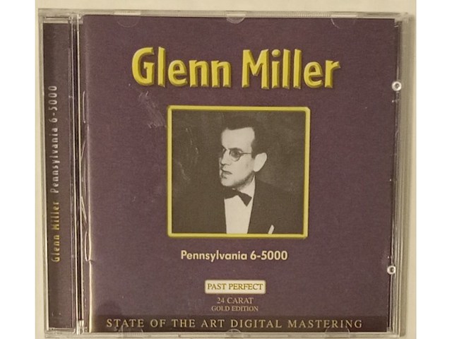 GLENN  MILLER  -  PENNSYLVANIA  6 - 5000