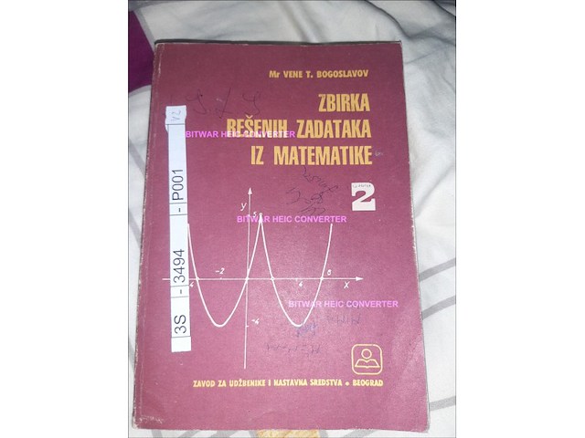 Zbirka rešenih zadataka iz matematike, Vene Bogoslavov,