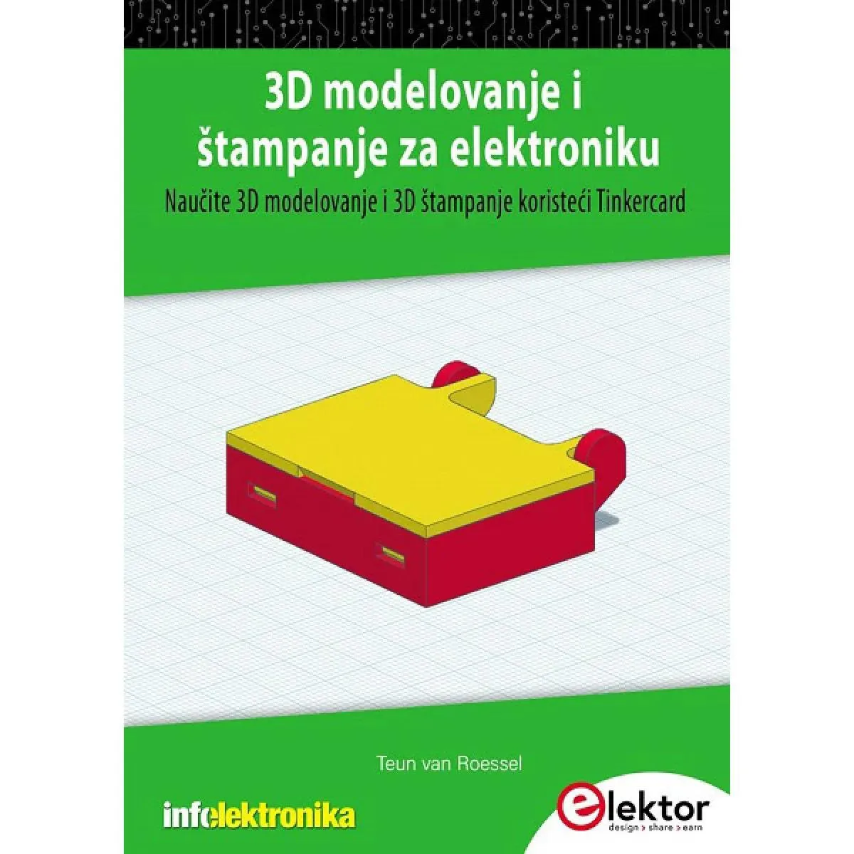 3D MODELOVANJE I ŠTAMPANJE ZA ELEKTRONIKU