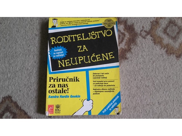 RODITELJSTVO ZA NEUPUCENE - SANDRA HARDIN GOOKIN