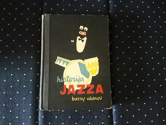 Historija jazza u Americi/Barry Ulanov