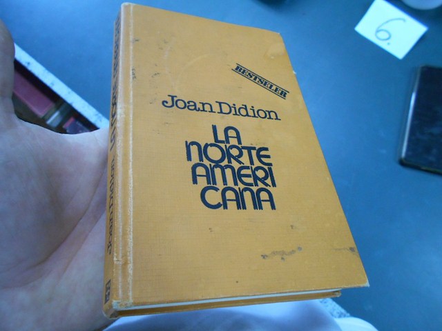 Joan Didion - La Norte Americana