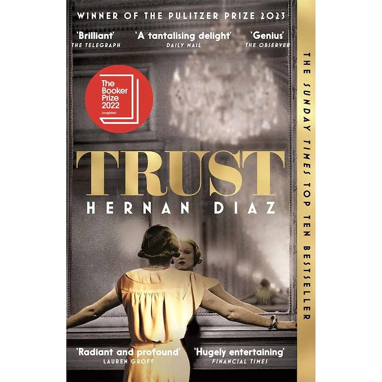 TRUST Winner of the 2023 Pulitzer Prize for Fiction