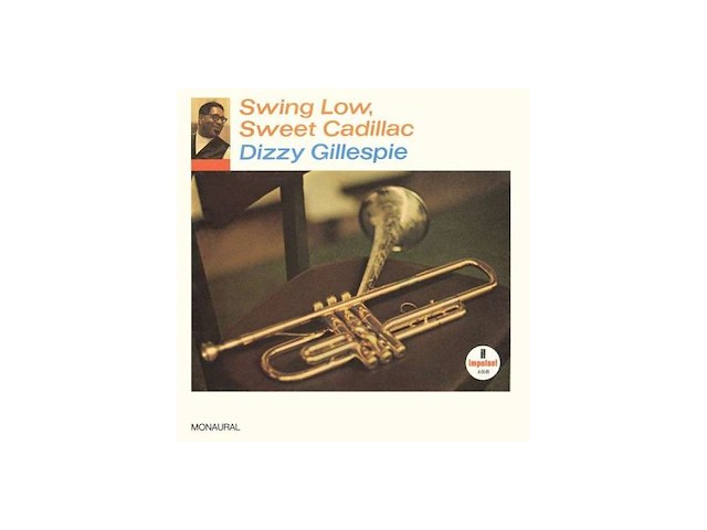 Swing Low, Sweet Cadillac, Dizzy Gillespie, Vinyl