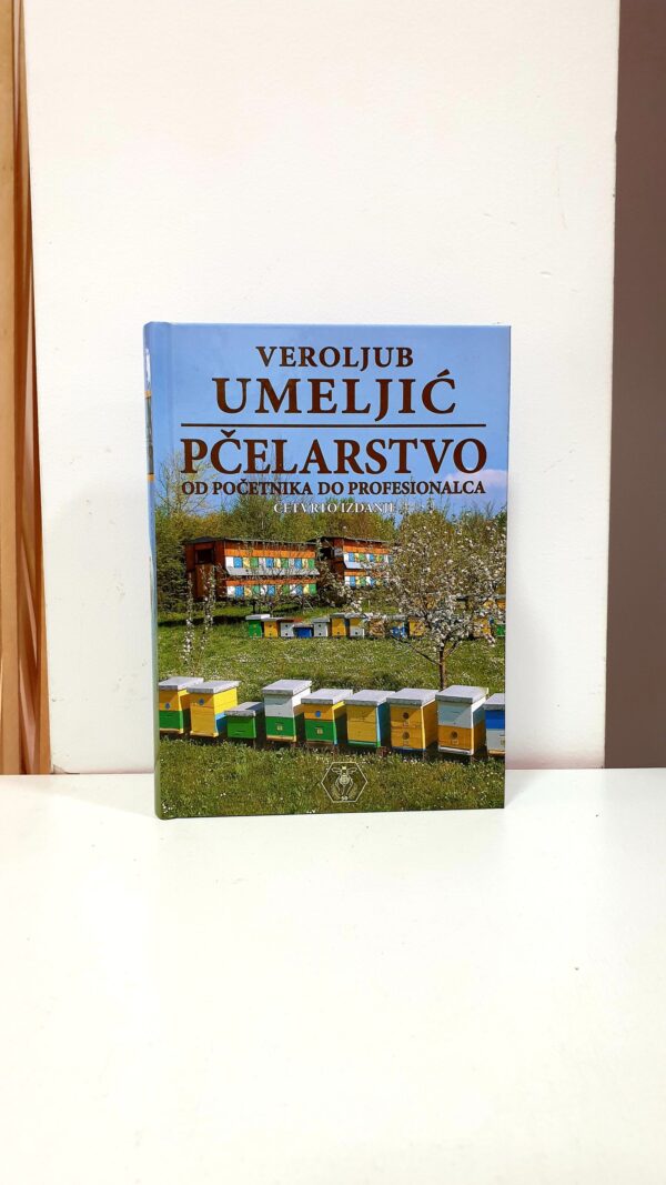 Pčelarstvo, od početnika do profesionalca- Veroljub Umeljić