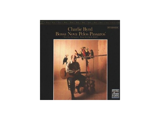 Bossa Nova Pelos Passaros, Charlie Byrd, CD