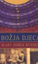 Božja Djeca Od Mary Doria Russell