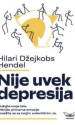 Nije Uvek Depresija Od Hilari Džejkobs Hendel